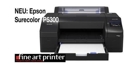 Epson Surecolor P5300 für perfekten FineArt-Druck / FineArtPrinter. Wie die Datei zum Print wird ...